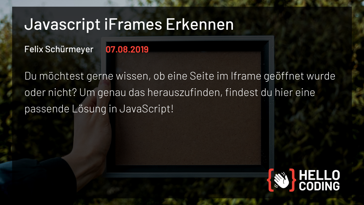 Javascript iFrames Erkennen | HelloCoding