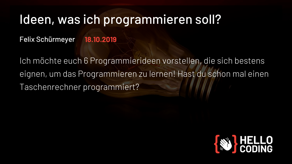 Ideen, was ich programmieren soll? | HelloCoding