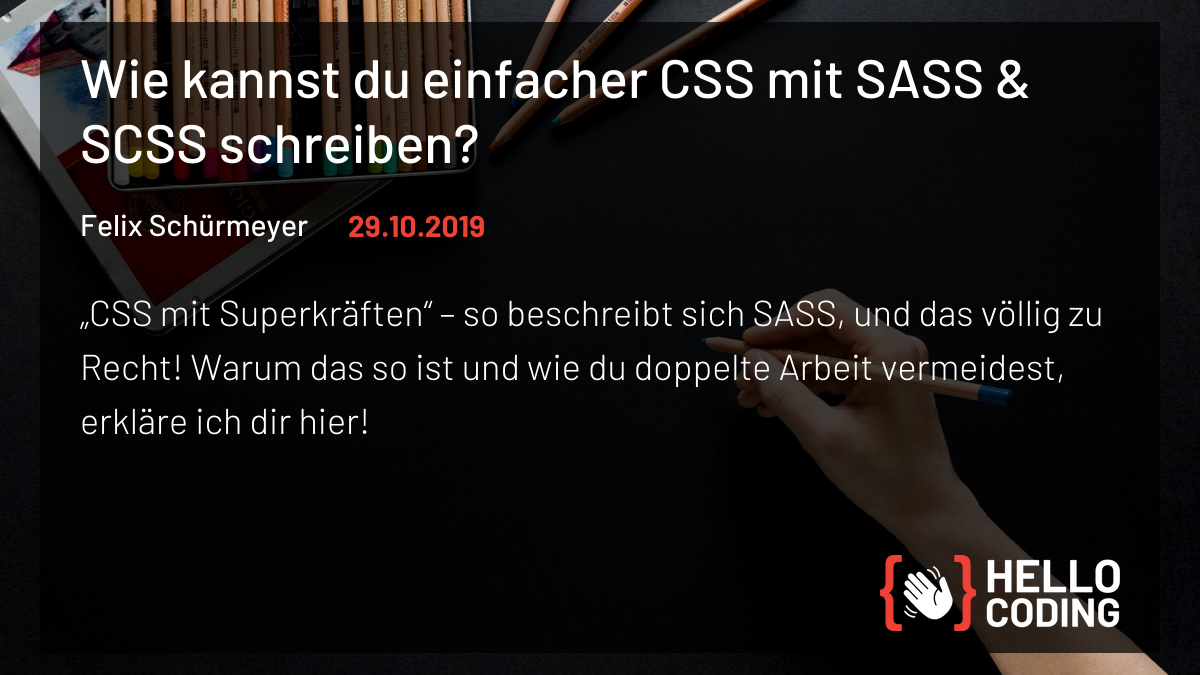 Wie kannst du einfacher CSS mit SASS & SCSS schreiben? | HelloCoding