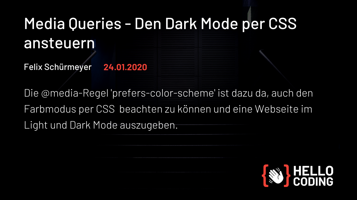 Media Queries - Den Dark Mode per CSS ansteuern | HelloCoding