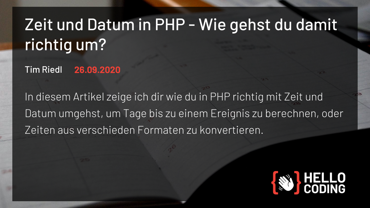 Zeit und Datum in PHP - Wie gehst du damit richtig um? | HelloCoding