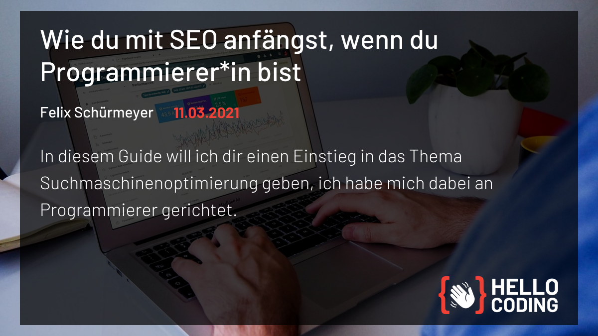 Wie du mit SEO anfängst, wenn du Programmierer*in bist | HelloCoding