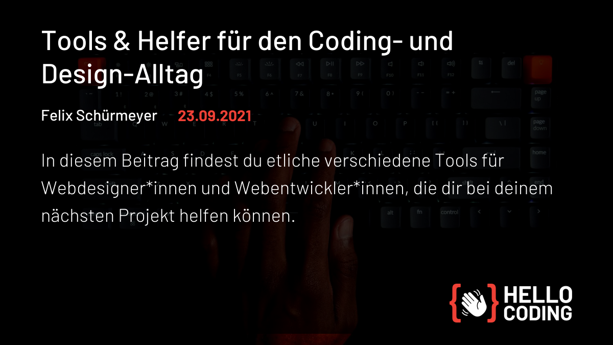 Tools & Helfer für den Coding- und Design-Alltag | HelloCoding