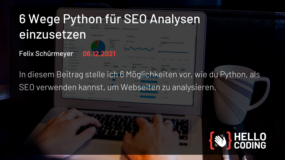 6 Wege Python für SEO Analysen einzusetzen | HelloCoding