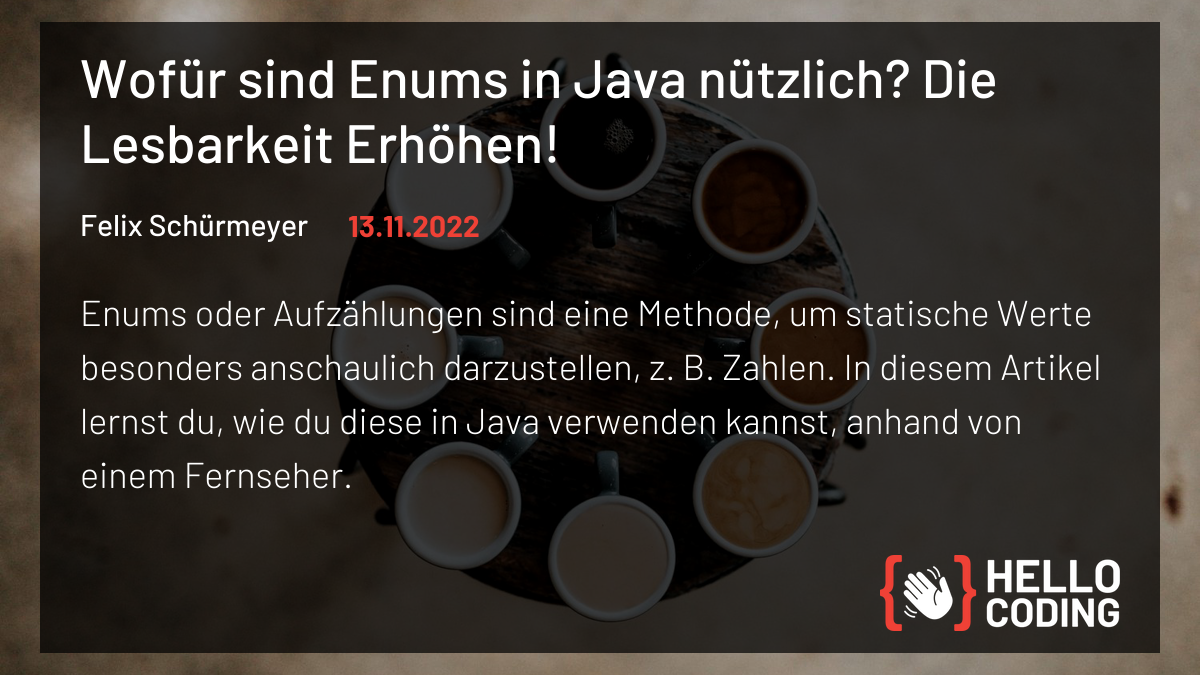 Wofür sind Enums in Java nützlich? Die Lesbarkeit Erhöhen! | HelloCoding Wofür sind Enums in Java nützlich? Die Lesbarkeit Erhöhen! | HelloCoding