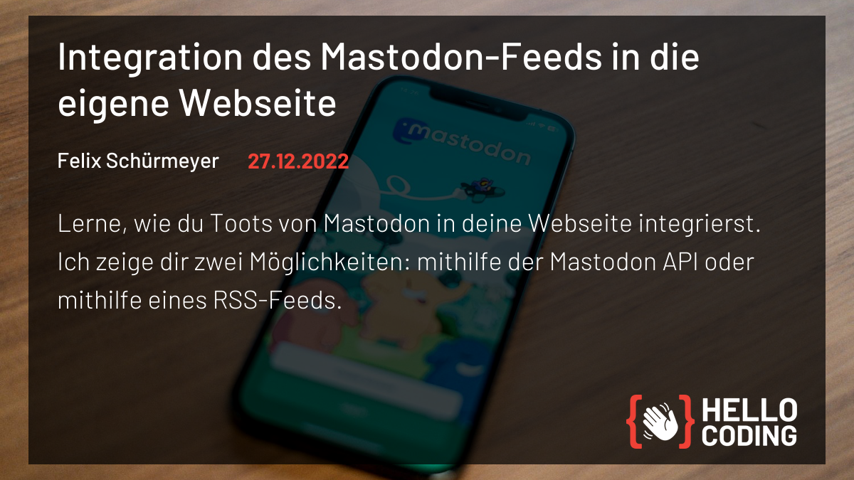 Integration des Mastodon-Feeds in die eigene Webseite | HelloCoding