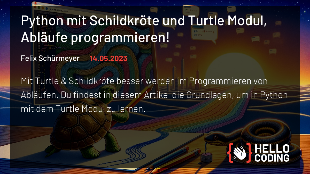 Python mit Schildkröte und Turtle Modul, Abläufe programmieren! | HelloCoding