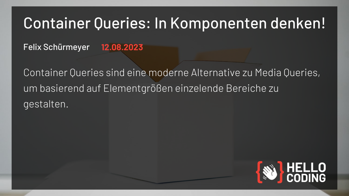 Container Queries: In Komponenten denken! | HelloCoding