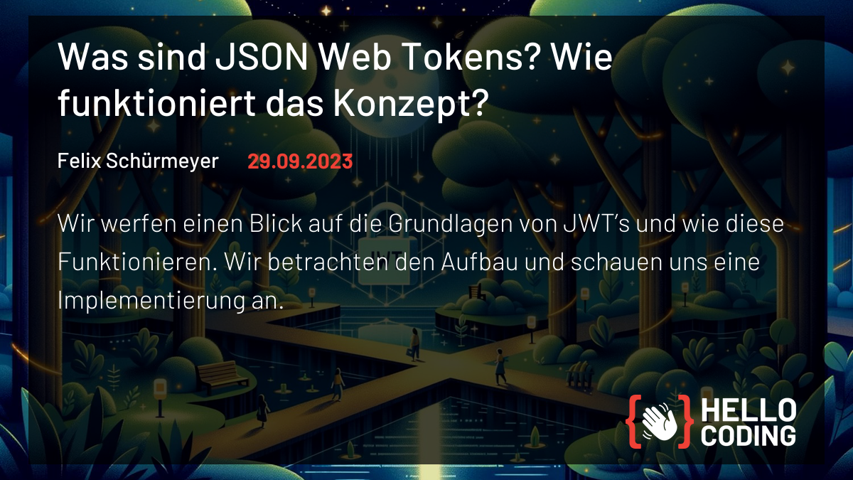 Was sind JSON Web Tokens? Wie funktioniert das Konzept? | HelloCoding